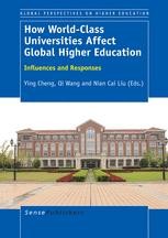 How World-Class Universities Affect Global Higher Education: Influences ...