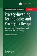Privacy-Invading Technologies and Privacy by Design: Safeguarding ...