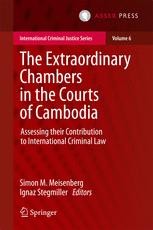 The Extraordinary Chambers in the Courts of Cambodia: Assessing Their ...