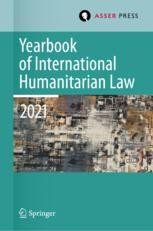 Yearbook of International Humanitarian Law, Volume 24 (2021): Cultures ...
