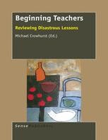 Beginning Teachers: Reviewing Disastrous Lessons | SpringerLink