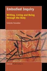 Embodied Inquiry: Writing, Living and Being through the Body | SpringerLink