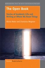 The Open Book: Stories of Academic Life and Writing or Where We Know ...