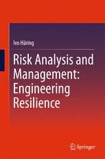 Risk Analysis and Management: Engineering Resilience | Springer Nature ...