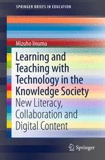 Learning and Teaching with Technology in the Knowledge Society: New ...