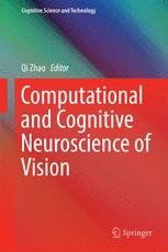 Computational and Cognitive Neuroscience of Vision | SpringerLink