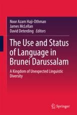 The Use and Status of Language in Brunei Darussalam: A Kingdom of ...