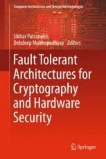 Fault Tolerant Architectures for Cryptography and Hardware Security | SpringerLink