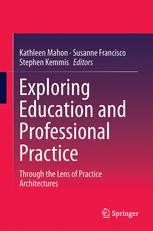 Exploring Education and Professional Practice: Through the Lens of ...