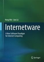 Internetware: A New Software Paradigm for Internet Computing | SpringerLink