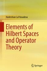 Elements of Hilbert Spaces and Operator Theory | SpringerLink