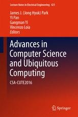 Advances in Computer Science and Ubiquitous Computing: CSA-CUTE2016 ...