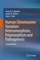 Human Chromosome Variation: Heteromorphism, Polymorphism and ...