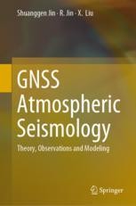 GNSS Atmospheric Seismology: Theory, Observations and Modeling ...