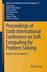 Proceedings of Sixth International Conference on Soft Computing for Problem Solving: SocProS ...