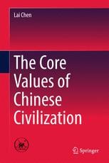 The Core Values of Chinese Civilization | Springer Nature Link ...