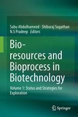 Bioresources and Bioprocess in Biotechnology: Volume 1: Status and ...