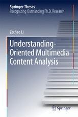 Understanding-Oriented Multimedia Content Analysis | SpringerLink