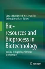 Bioresources and Bioprocess in Biotechnology: Volume 2 : Exploring ...