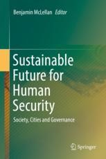 Sustainable Future for Human Security: Society, Cities and Governance ...