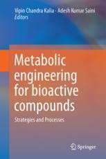 Metabolic Engineering for Bioactive Compounds: Strategies and Processes ...
