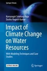 Impact of Climate Change on Water Resources: With Modeling Techniques ...
