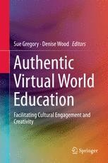Authentic Virtual World Education: Facilitating Cultural Engagement and ...