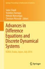 Advances in Difference Equations and Discrete Dynamical Systems: ICDEA, Osaka, Japan, July 2016 ...