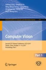 Computer Vision: Second CCF Chinese Conference, CCCV 2017, Tianjin ...