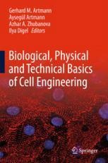 Biological, Physical and Technical Basics of Cell Engineering ...