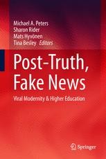 Post-Truth, Fake News: Viral Modernity & Higher Education | Springer ...