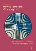 How Is Terrorism Changing Us?: Threat Perception and Political ...