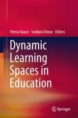 Dynamic Learning Spaces in Education | SpringerLink