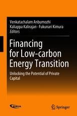 Financing for Low-carbon Energy Transition: Unlocking the Potential of ...
