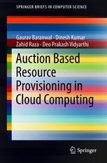 Auction Based Resource Provisioning in Cloud Computing | SpringerLink