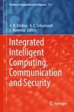 Integrated Intelligent Computing, Communication and Security | SpringerLink