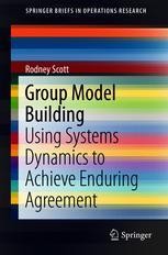 Group Model Building: Using Systems Dynamics to Achieve Enduring ...