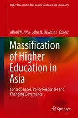 Massification of Higher Education in Asia: Consequences, Policy Responses and Changing ...