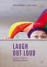 Laugh out Loud: A User’s Guide to Workplace Humor | SpringerLink