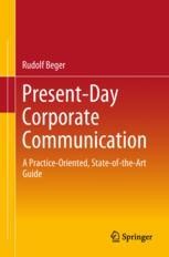 Present-Day Corporate Communication: A Practice-Oriented, State-of-the ...