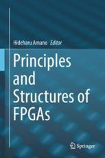 Principles and Structures of FPGAs | SpringerLink