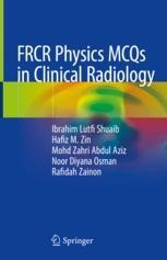 FRCR Physics MCQs in Clinical Radiology | SpringerLink