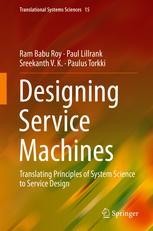 Designing Service Machines: Translating Principles of System Science to ...