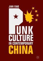 Punk Culture in Contemporary China | SpringerLink