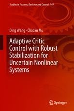 Adaptive Critic Control with Robust Stabilization for Uncertain Nonlinear Systems | SpringerLink