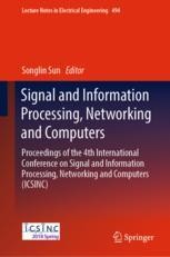 Signal and Information Processing, Networking and Computers ...