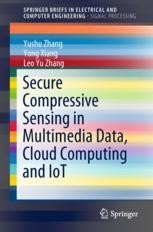 Secure Compressive Sensing in Multimedia Data, Cloud Computing and IoT ...