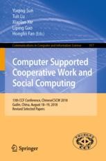 Computer Supported Cooperative Work and Social Computing: 13th CCF ...