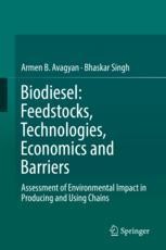 Biodiesel: Feedstocks, Technologies, Economics and Barriers: Assessment ...