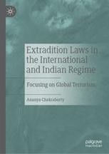 Extradition Laws in the International and Indian Regime: Focusing on ...